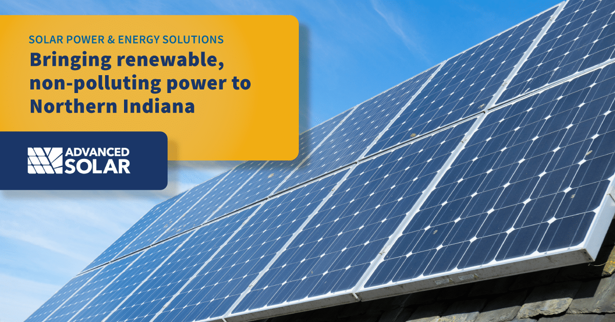 Solar Energy Solutions - Advanced Solar - Warsaw, IN